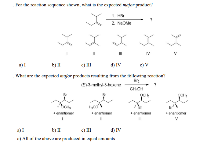 Solved For The Reaction Sequence Shown What Is The Expected
