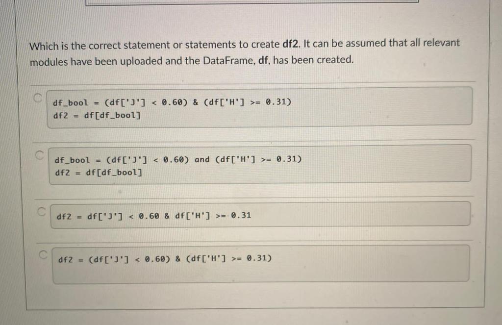 Solved Filter the DataFrame, df, to create DataFrame df2, | Chegg.com
