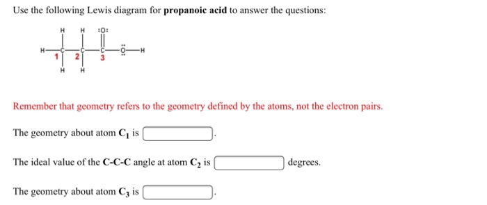 Solved Use the following Lewis diagram for propanoic acid to | Chegg.com