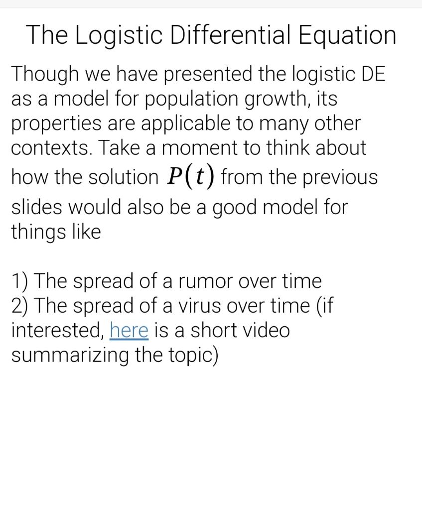 Solved The Logistic Differential Equation Though we have | Chegg.com