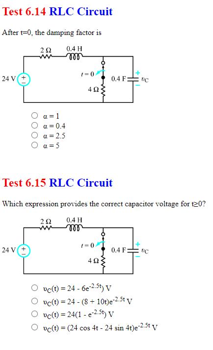 Solved Test 6.14 ﻿RLC CircuitAfter t=0, ﻿the damping factor | Chegg.com