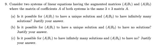 Solved 9. Consider two systems of linear equations having | Chegg.com
