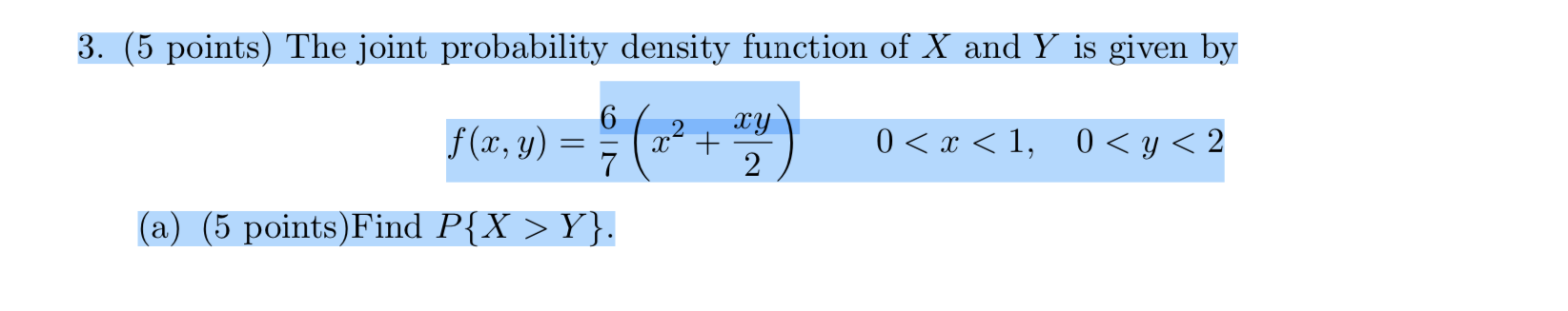 Solved 3. (5 points) The joint probability density function | Chegg.com