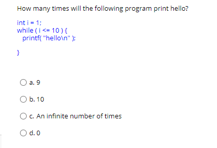 Solved How many times will the following program print | Chegg.com