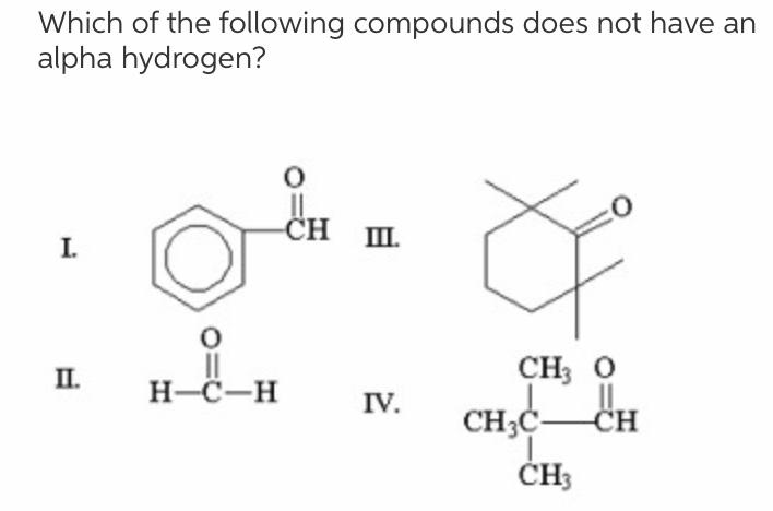 Solved Which of the following compounds does not have an | Chegg.com
