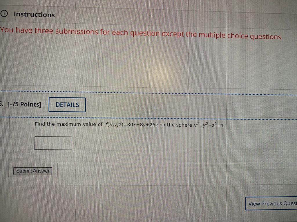 Solved You have three submissions for each question except | Chegg.com
