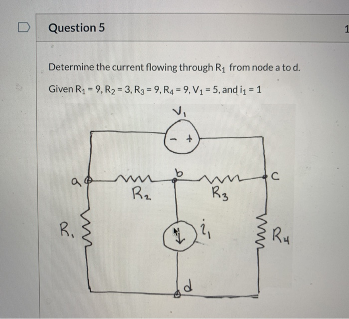 Solved Question 5 1 Determine the current flowing through R1 | Chegg.com
