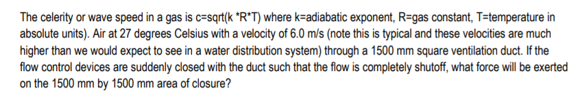Solved The celerity or wave speed in a gas is c=sqrt(k *R*T) | Chegg.com