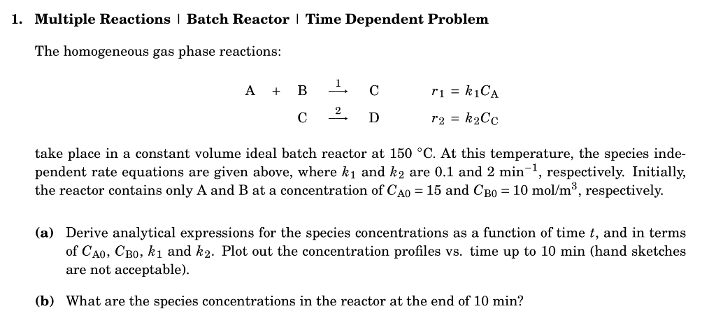 Solved 1. Multiple Reactions | Batch Reactor | Time | Chegg.com
