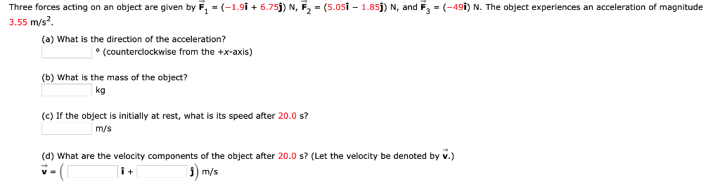 Solved Three Forces Acting On An Object Are Given By F
