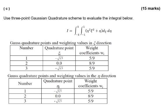 Solved (C) Use three-point Gaussian Quadrature scheme to | Chegg.com