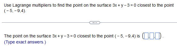 Solved Use Lagrange multipliers to find the point on the | Chegg.com