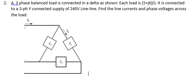 Solved A 3 phase balanced load is connected in a delta as | Chegg.com