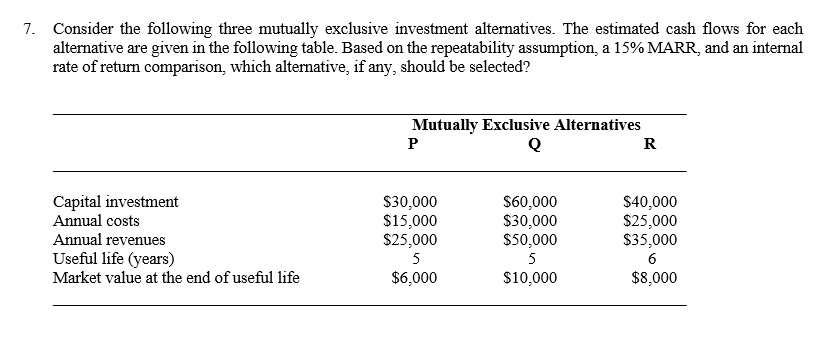 Solved Consider the following three mutually exclusive | Chegg.com