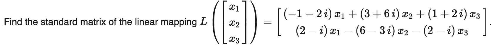 Solved Find the standard matrix of the linear mapping | Chegg.com