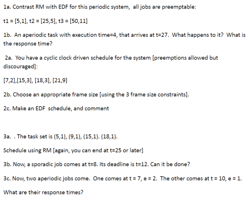 Solved 1a. Contrast RM with EDF for this periodic system, | Chegg.com