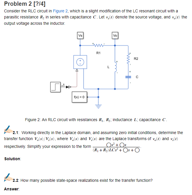 Solved Problem 2 [?14] Consider the RLC circuit in Figure 2, | Chegg.com