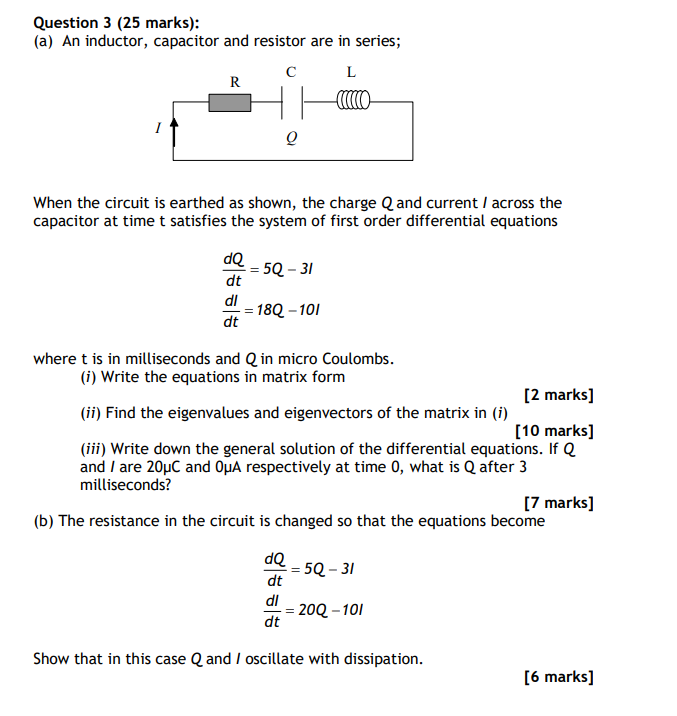 Solved Question 3 (25 marks): (a) An inductor, capacitor and | Chegg.com