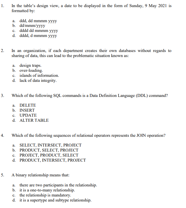 Solved 1. In the table's design view, a date to be displayed | Chegg.com