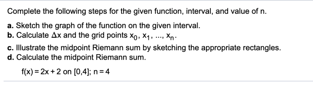Solved Estimate the area of the region bounded by the graph | Chegg.com