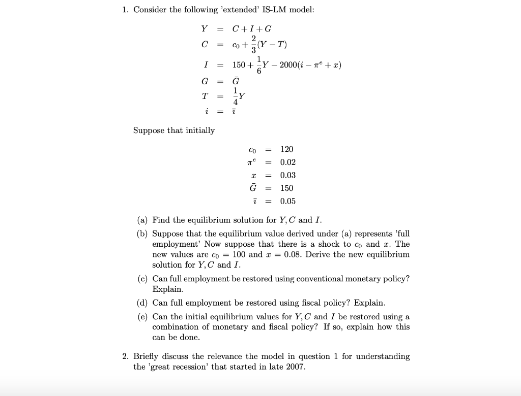 Solved 1. Consider the following 'extended' IS-LM model Y | Chegg.com