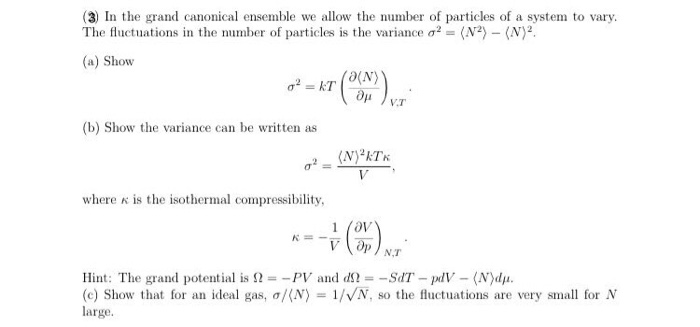 Solved In the grand canonical ensemble we allow the number | Chegg.com