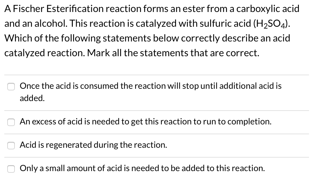 Solved A Fischer Esterification reaction forms an ester from | Chegg.com