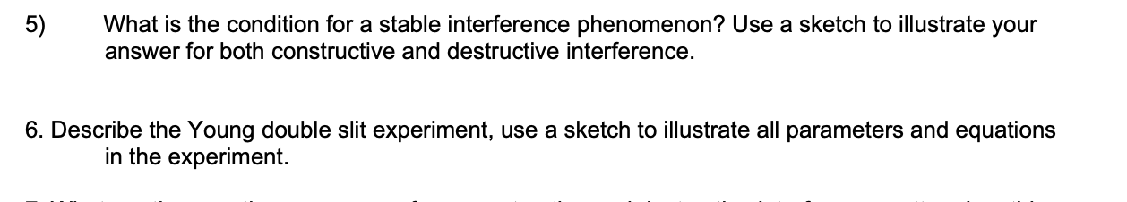 Solved 5) What is the condition for a stable interference | Chegg.com
