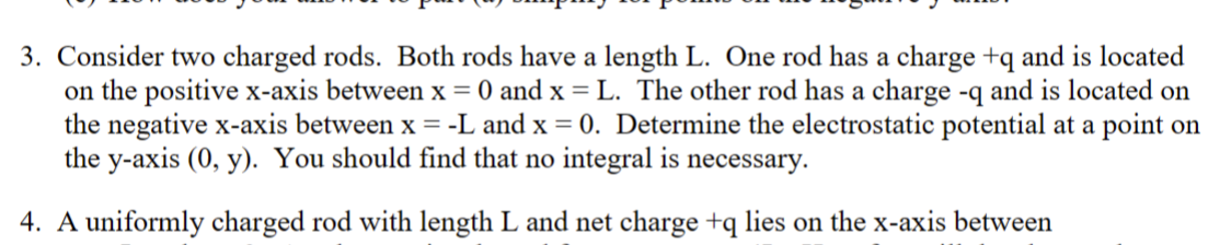 Solved 3. Consider two charged rods. Both rods have a length | Chegg.com