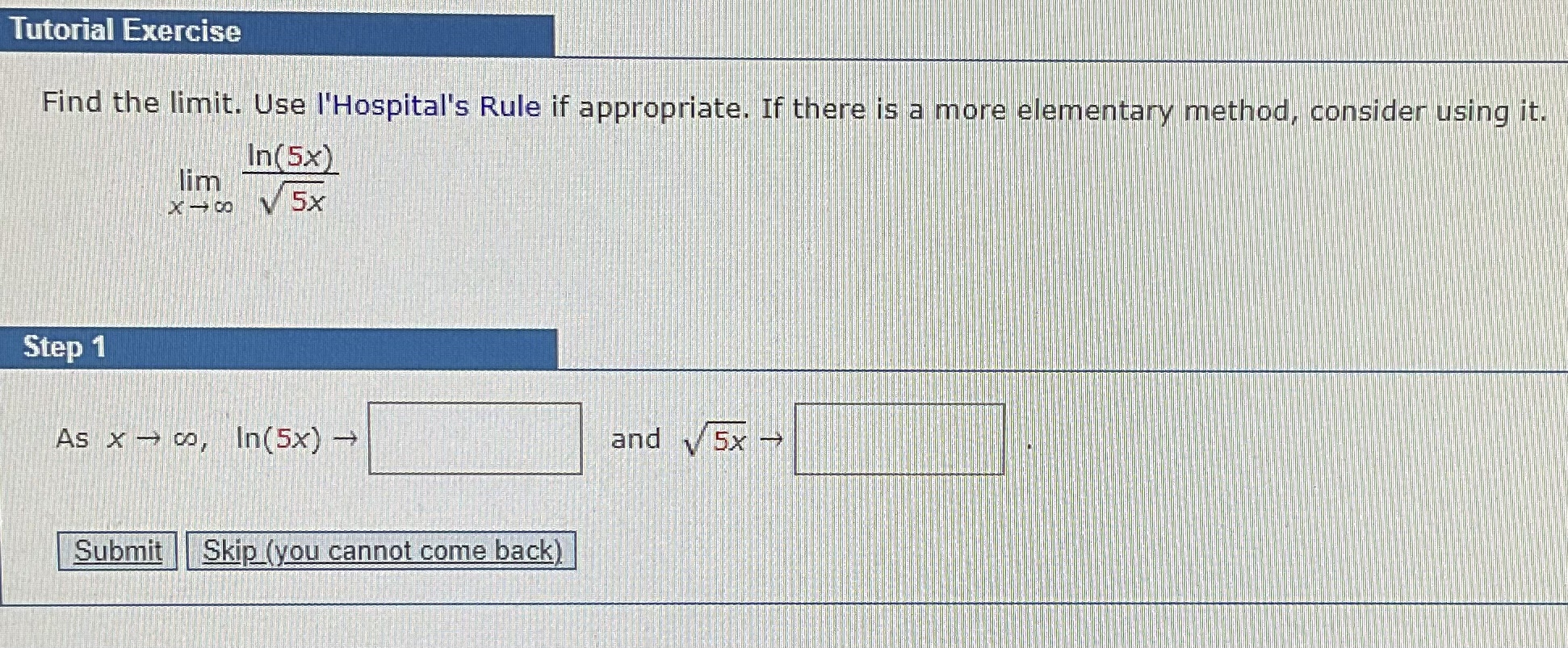 Solved Tutorial ExerciseFind the limit. ﻿Use l'Hospital's | Chegg.com