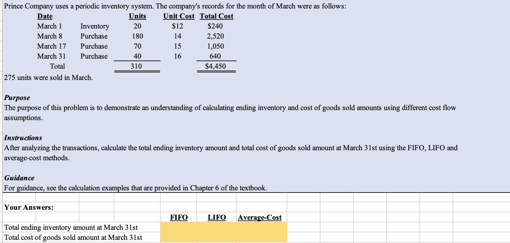 Solved 275 units were sold in March. Purpose The purpose of | Chegg.com