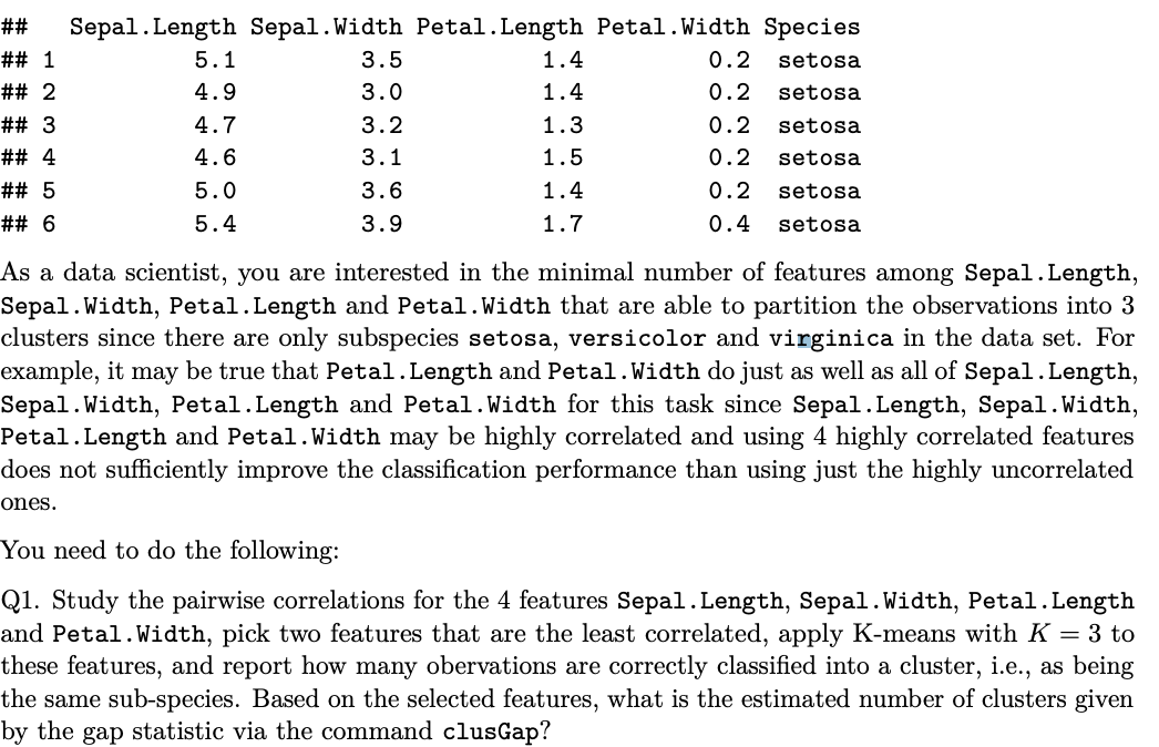 3.5 1.4 ## ## 1 ## 2 ## 3 ## 4 ## 5 ## 6 Sepal.Length | Chegg.com