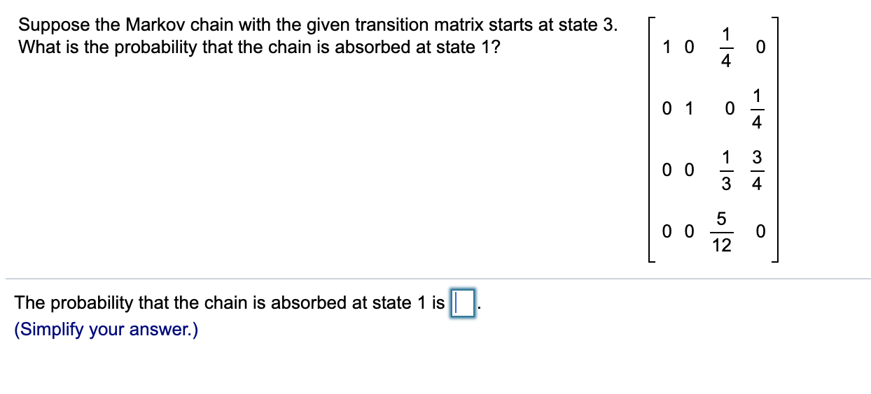 Solved Suppose the Markov chain with the given transition | Chegg.com