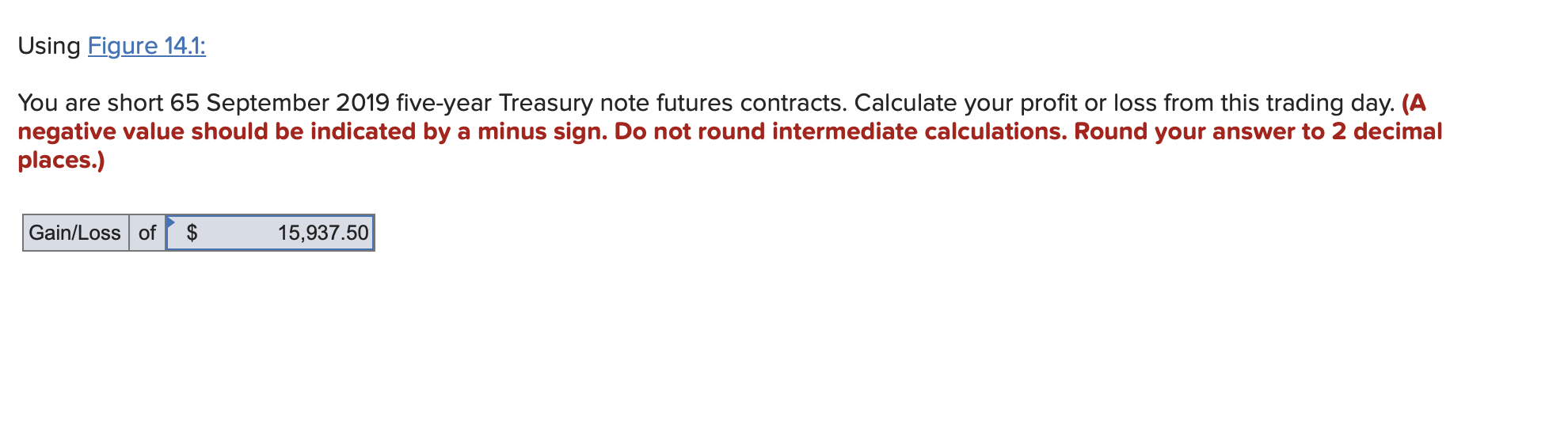 You are short 65 September 2019 five-year Treasury | Chegg.com