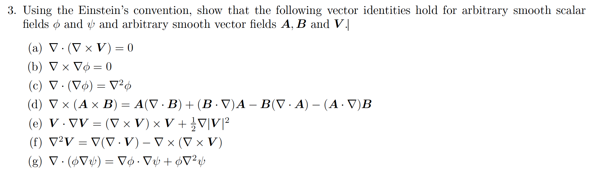 Solved 3. Using the Einstein's convention, show that the | Chegg.com