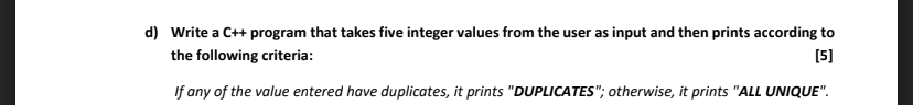 Solved d) Write a C++ program that takes five integer values | Chegg.com