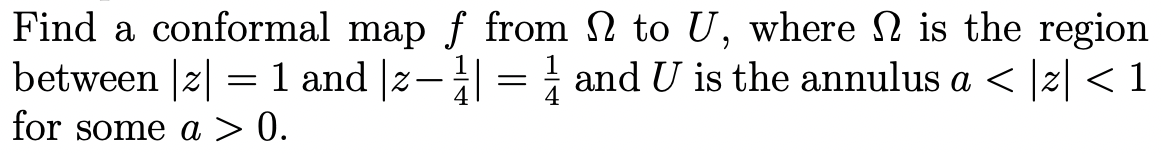Solved Find a conformal map f from Ω to U, where Ω is the | Chegg.com