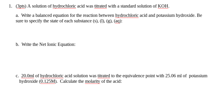 Solved 1. 3pts) A solution of hydrochloric acid was titrated | Chegg.com
