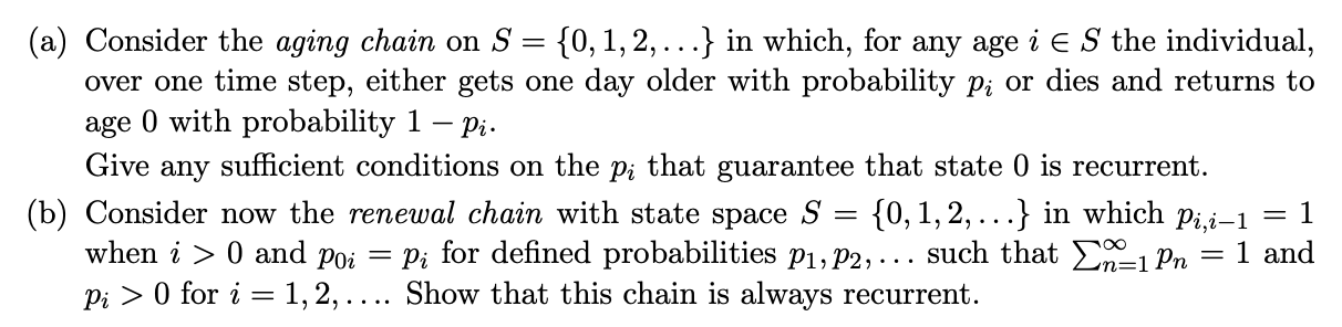 (a) Consider the aging chain on S = {0, 1, 2,...} in | Chegg.com