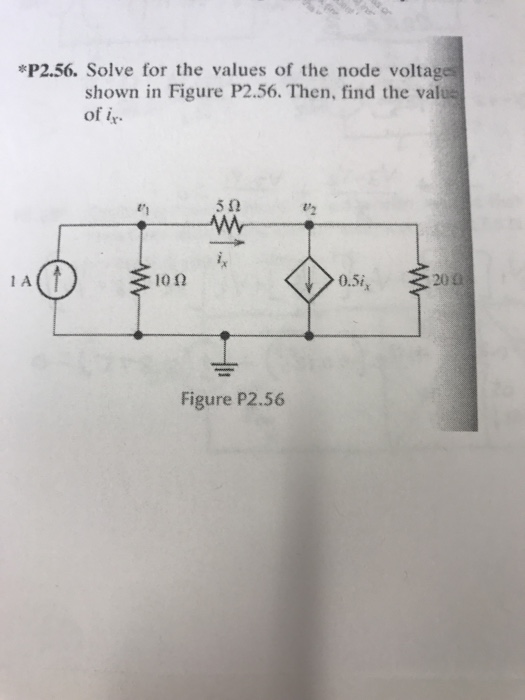 Solved *P2.56. Solve for the values of the node voltage | Chegg.com
