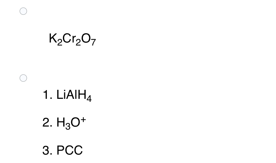 Solved What Are The Correct Reaction Conditions For The