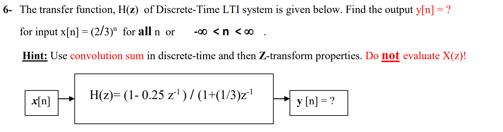 Solved - The transfer function, H(z) of Discrete-Time LTI | Chegg.com
