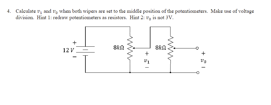 Solved 4. Calculate v1 and v0 when both wipers are set to | Chegg.com