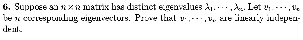 Solved 6. Suppose an nxn matrix has distinct eigenvalues | Chegg.com