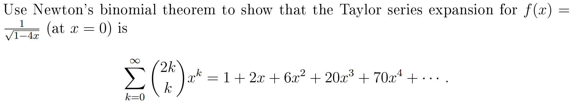 Solved Use Newton's binomial theorem to show that the Taylor | Chegg.com