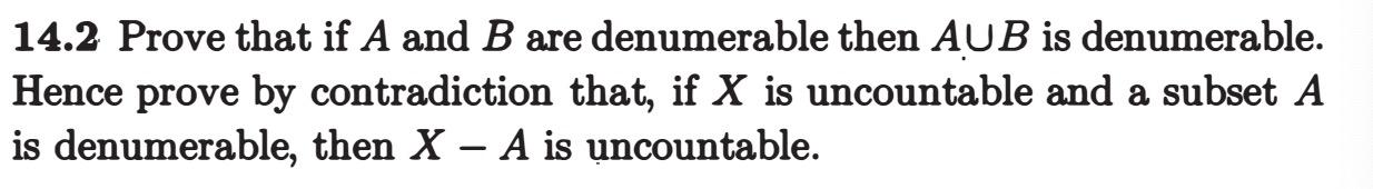 Solved 14 2 Prove That If A And B Are Denumerable Then Au B