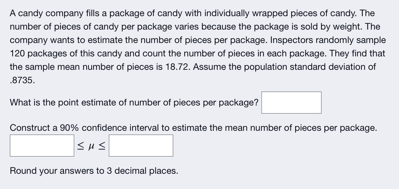 Solved A candy company fills a package of candy with | Chegg.com