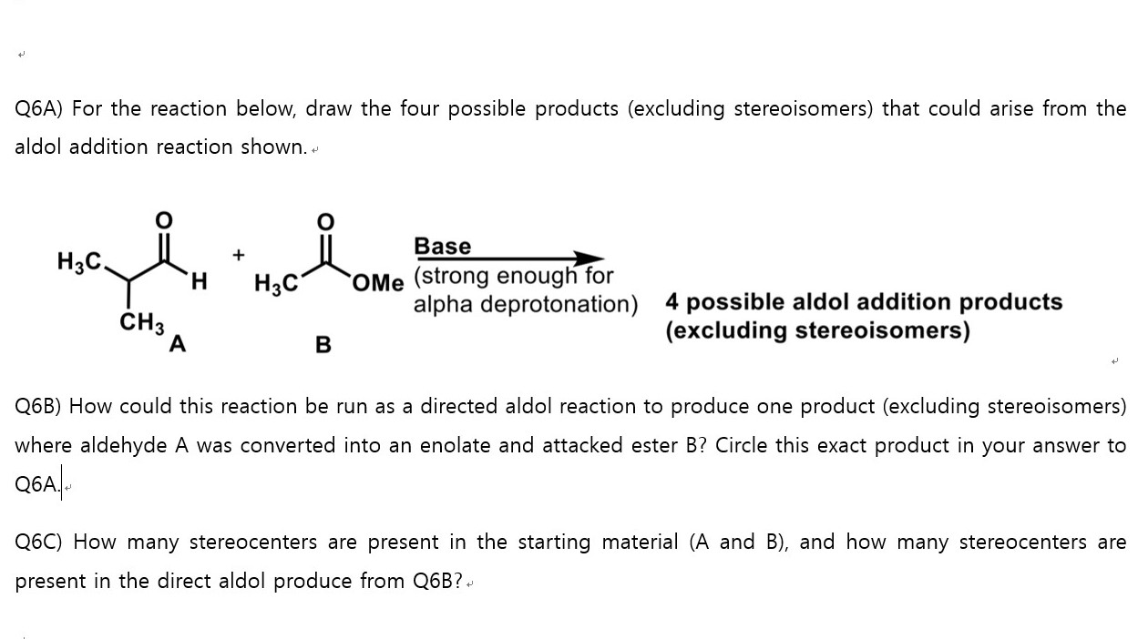 Solved Q6A) For the reaction below, draw the four possible | Chegg.com