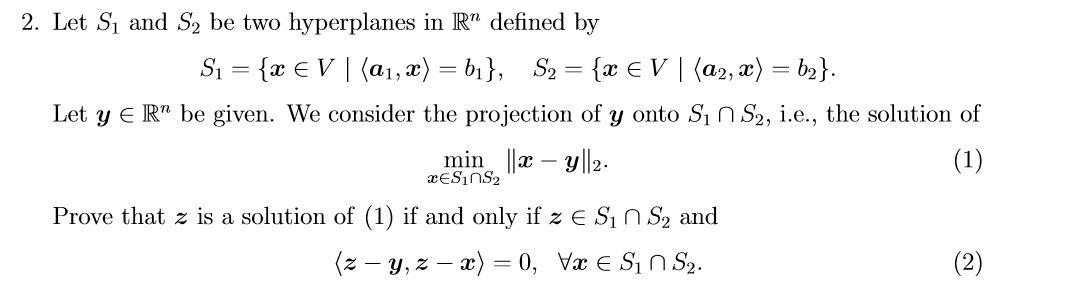 Solved 2. Let S1 and S2 be two hyperplanes in Rn defined by | Chegg.com