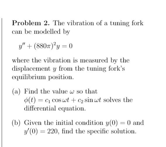 Solved Problem 2. ﻿The vibration of a tuning forkcan be | Chegg.com
